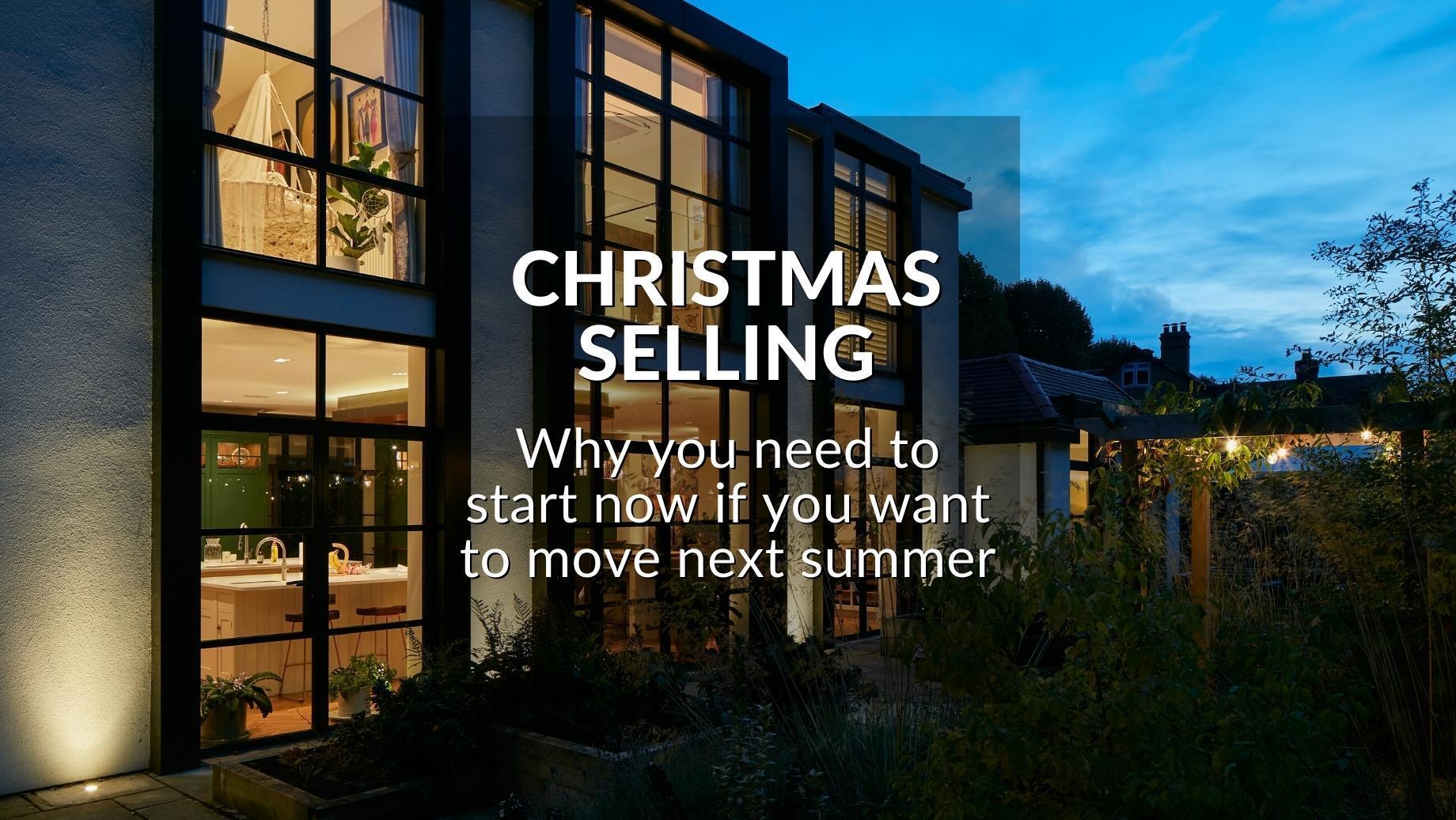 CHRISTMAS SELLING: WHY YOU NEED TO START NOW IF YOU WANT TO MOVE NEXT ...